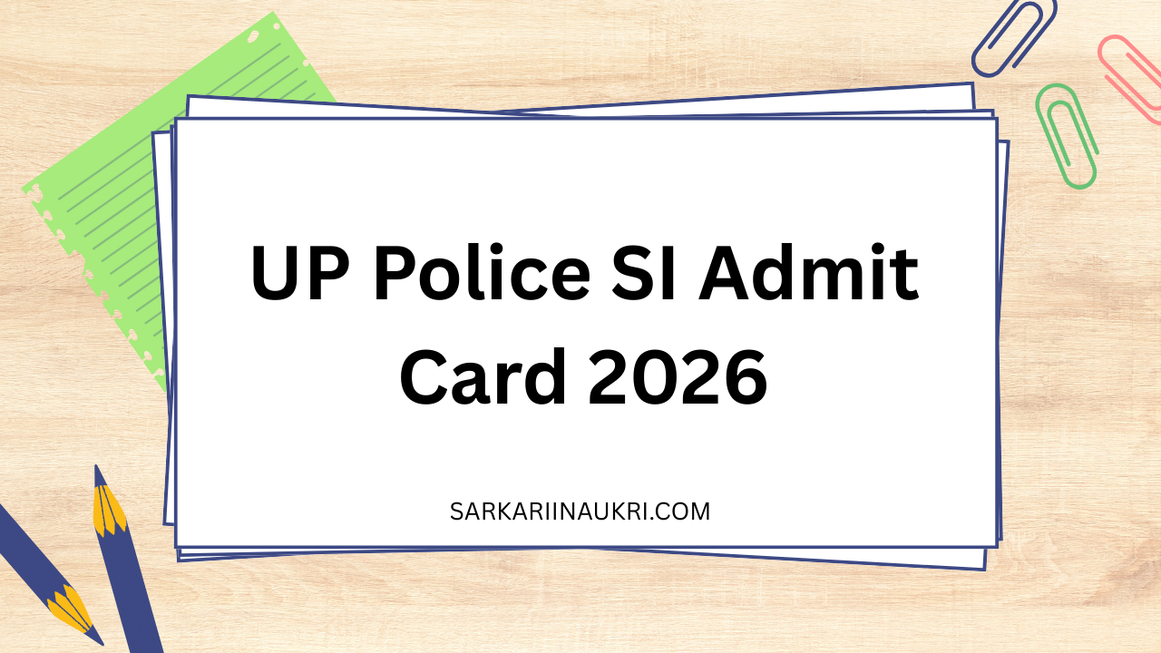 UP Police SI Admit Card 2026 Released – Download UPPRPB Sub Inspector ...