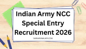Indian Army NCC Special Entry Recruitment 2026 – Apply Online for 76 ...