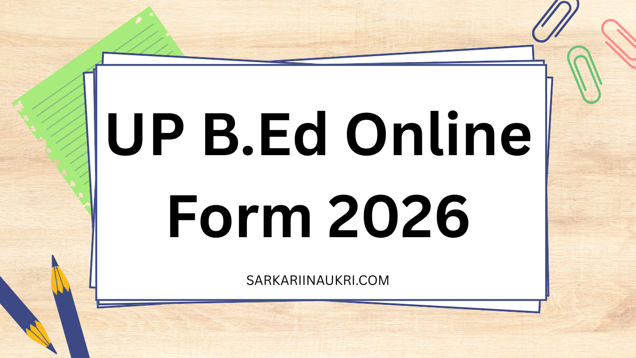 UP B.Ed Online Form 2026: Complete Admission Guide, Eligibility, Exam ...
