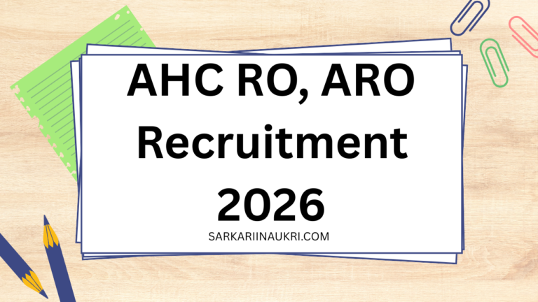 AHC RO, ARO Recruitment 2026 Apply Online - Sarkari Naukri